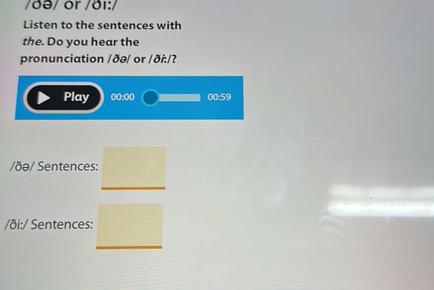 Listen to the sentences with the. Do you