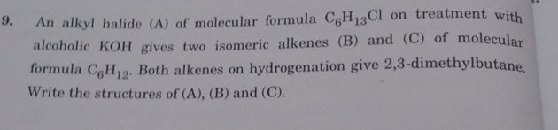 9 An alkyl halide (A) of molecular formula