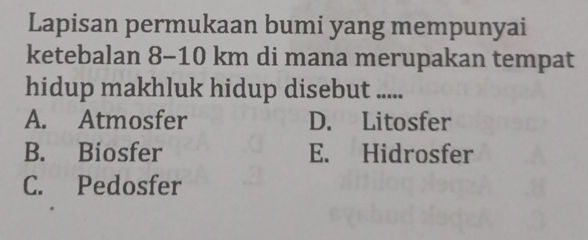 Lapisan permukaan bumi yang mempunyai | StudyX