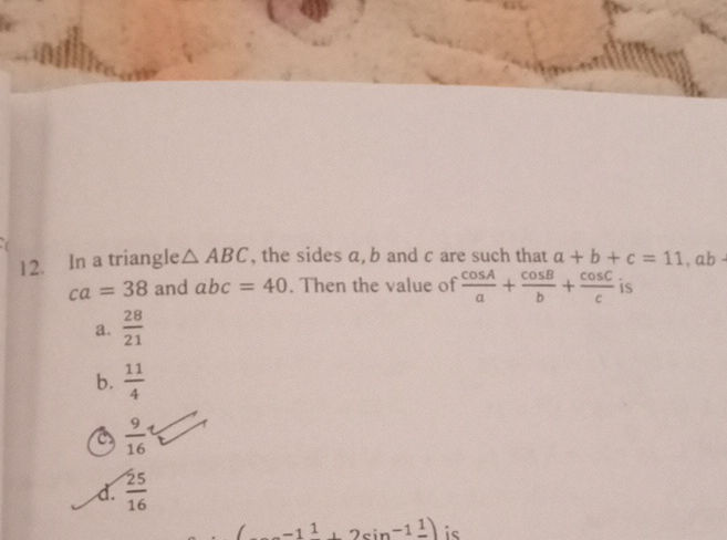 In a triangle \( ABC\), the sides a, b and | StudyX