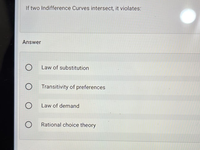 If two Indifference Curves intersect, it | StudyX