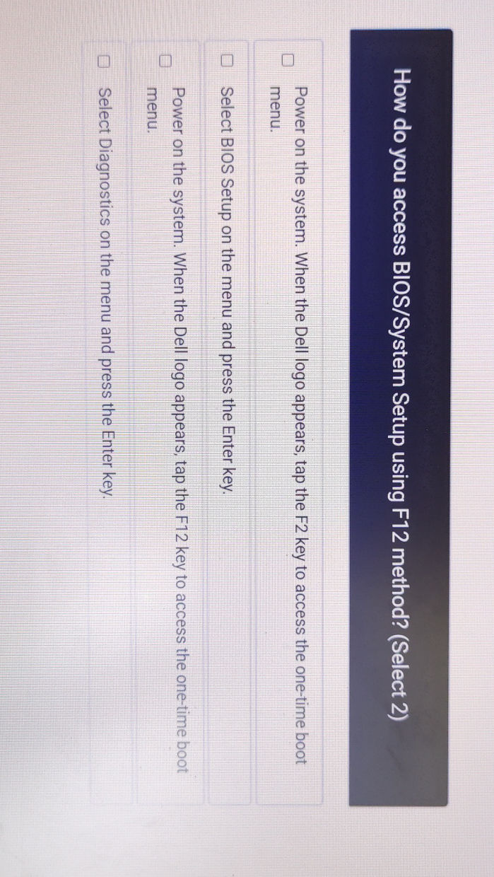 How do you access BIOS/System Setup using | StudyX
