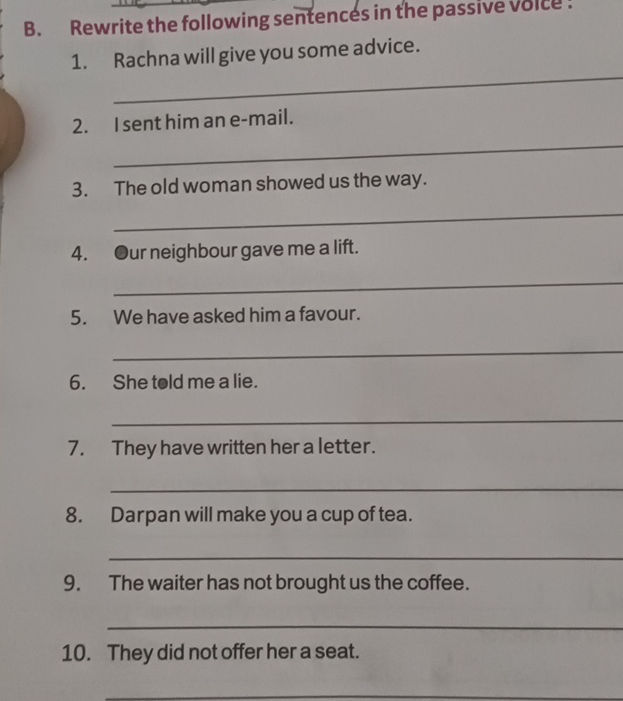 B. Rewrite the following sentences in the | StudyX