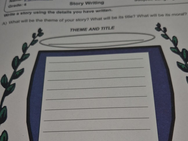Grade 4 Story Writing Write a story using | StudyX