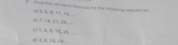 Find the nth term formula for the following
