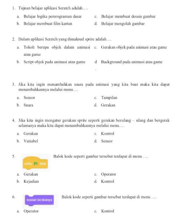 1 Tujuan belajar aplikasi Scratch adalah a | StudyX
