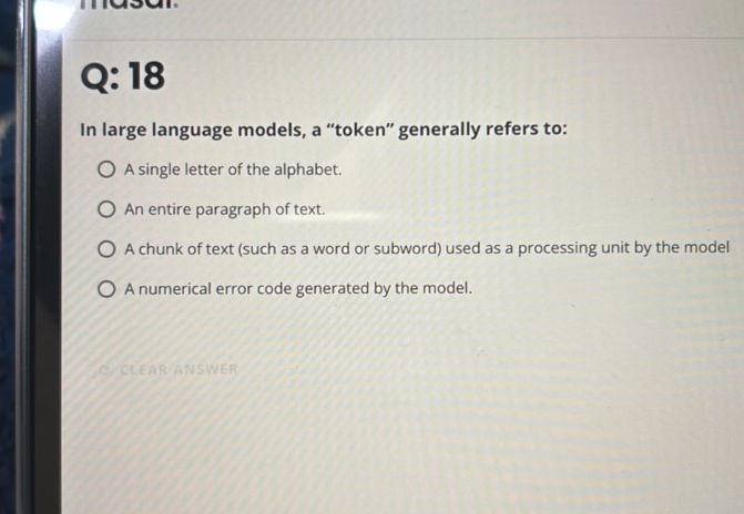 Q: 18 In large language models, a "token" | StudyX