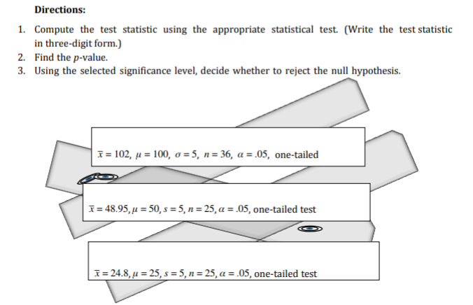 Directions: 1. Compute the test statistic | StudyX