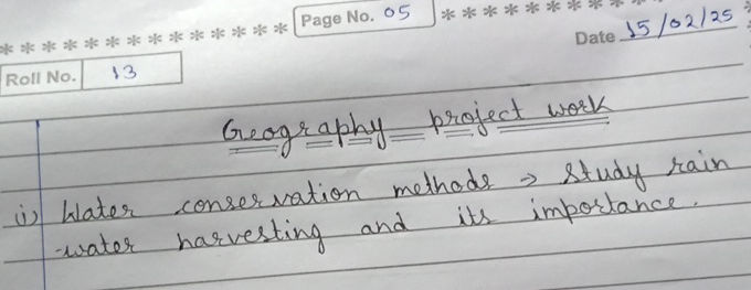 Geography project work 1) Water conservation | StudyX