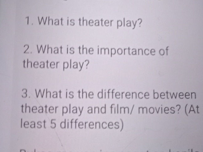 1 What is theater play 2 What is the | StudyX