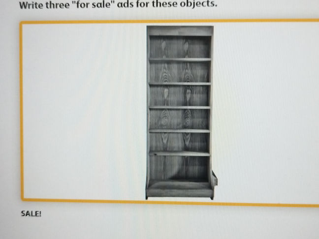 Write three "for sale" ads for these objects.