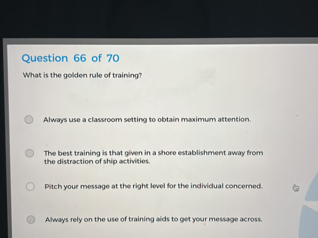 What is the golden rule of training? Always