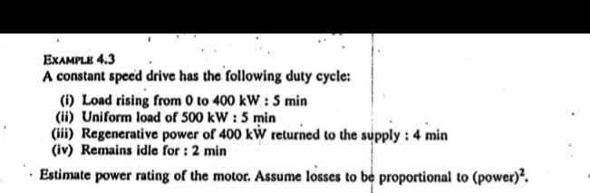 EXAMPLE 4.3 A constant speed drive has the | StudyX