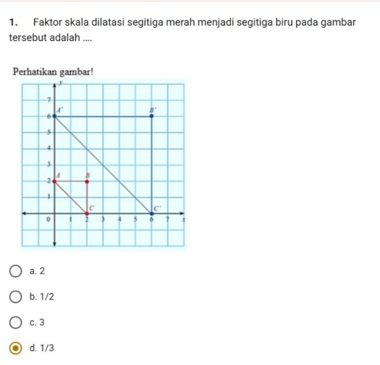 1. Faktor skala dilatasi segitiga merah | StudyX