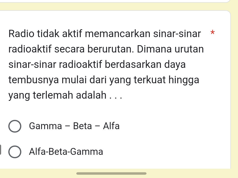 Radio tidak aktif memancarkan sinar-sinar | StudyX