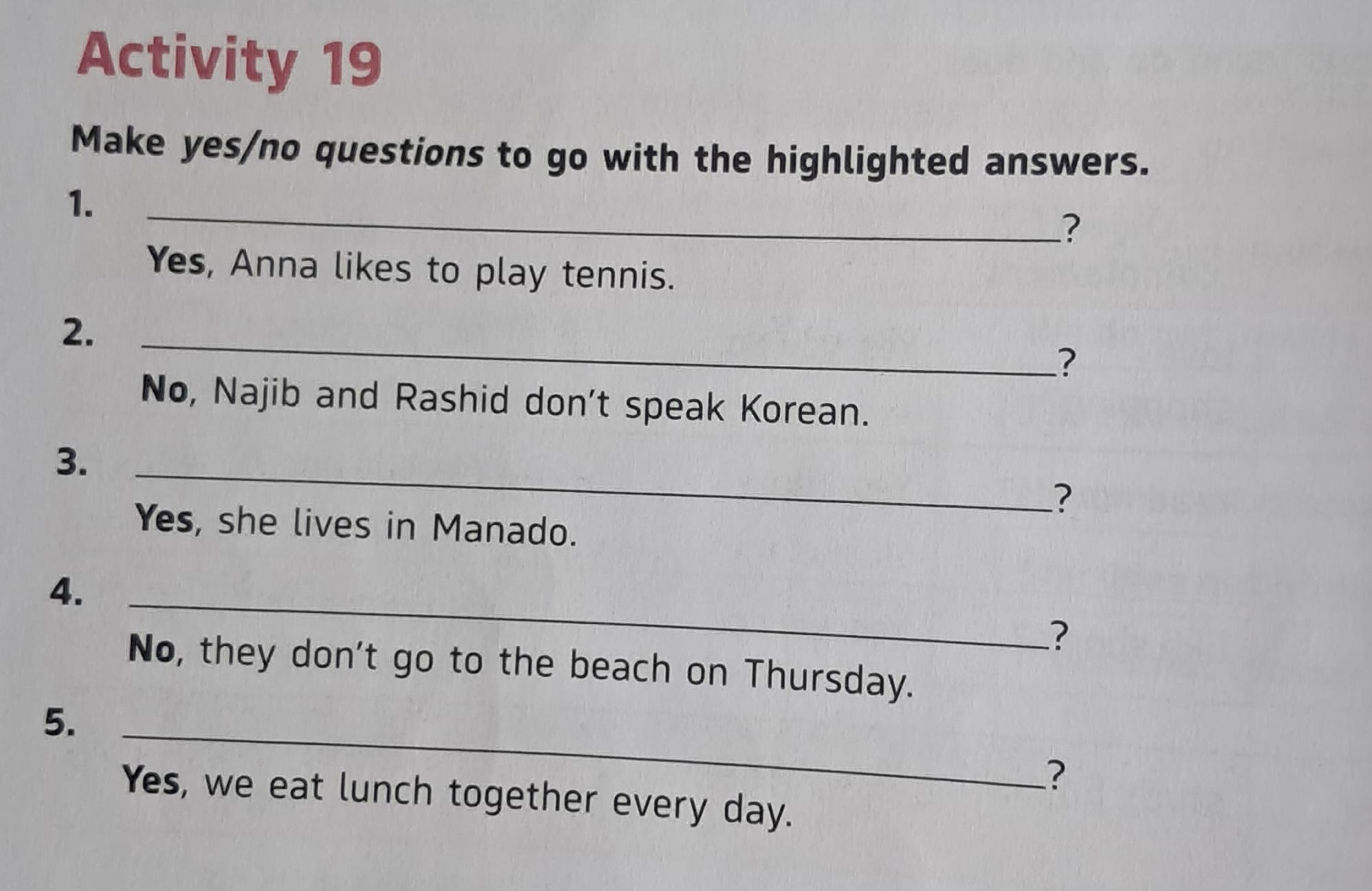 Activity 19 Make yes/no questions to go with | StudyX