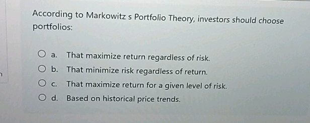 According to Markowitzs Portfolio Theory | StudyX