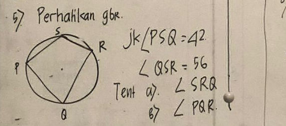 Perhatikan gambar Diketahui PSQ = 42 circ | StudyX