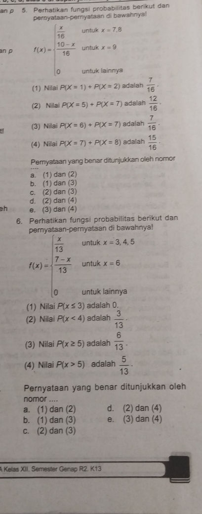 Perhatikan fungsi probabilitas berikut dan | StudyX