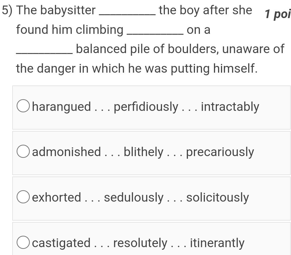 5) The babysitter ____ the boy after she | StudyX