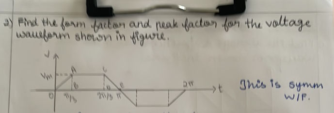 2) Find the form factor and peak factor for | StudyX