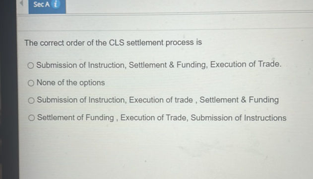 The correct order of the CLS settlement | StudyX