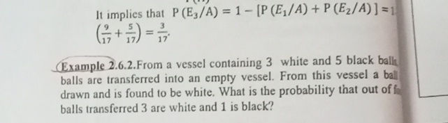 It implies that P ( E3 / A )=1- P (E1 / A )+
