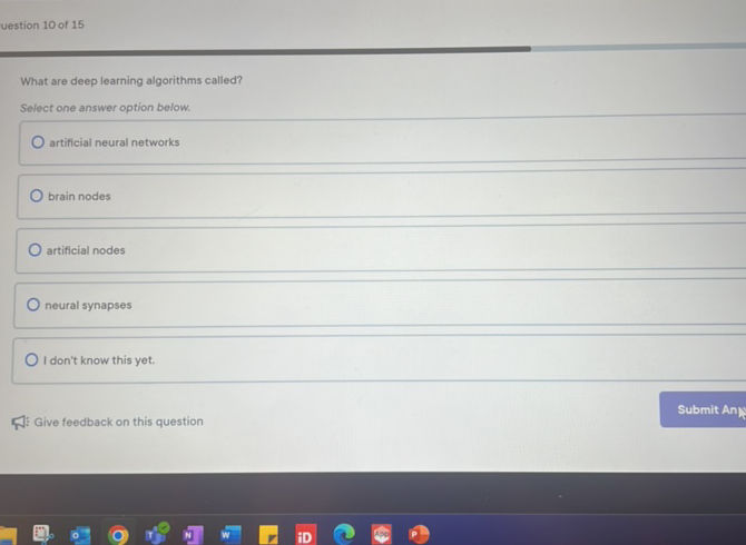 What are deep learning algorithms called? | StudyX