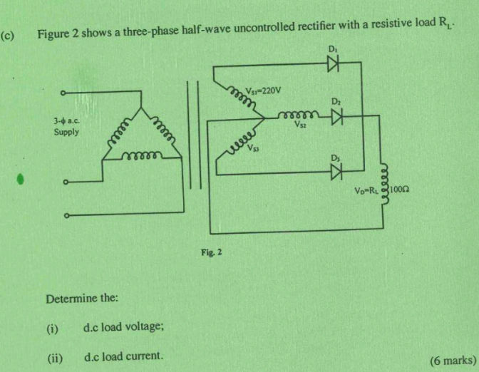 Figure 2 shows a three-phase half-wave | StudyX