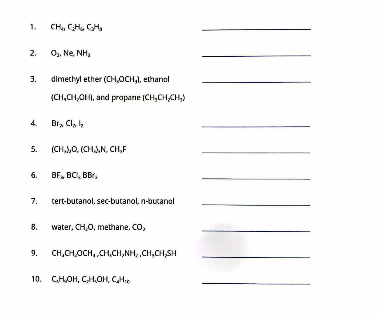 1 CH4 C2H6 C3H8 2 O2 Ne NH3 3 dimethyl ether | StudyX