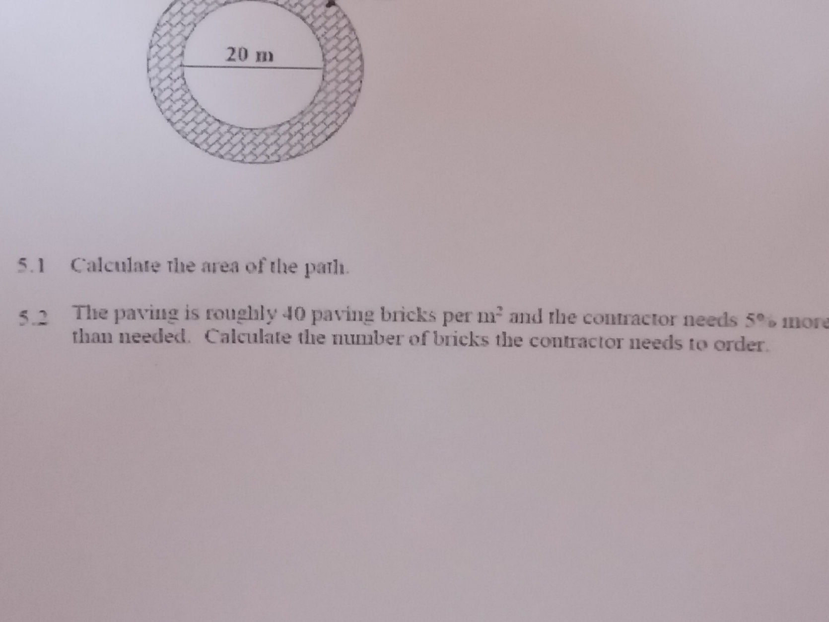 5.1 Calculate the area of the path. 5.2 The