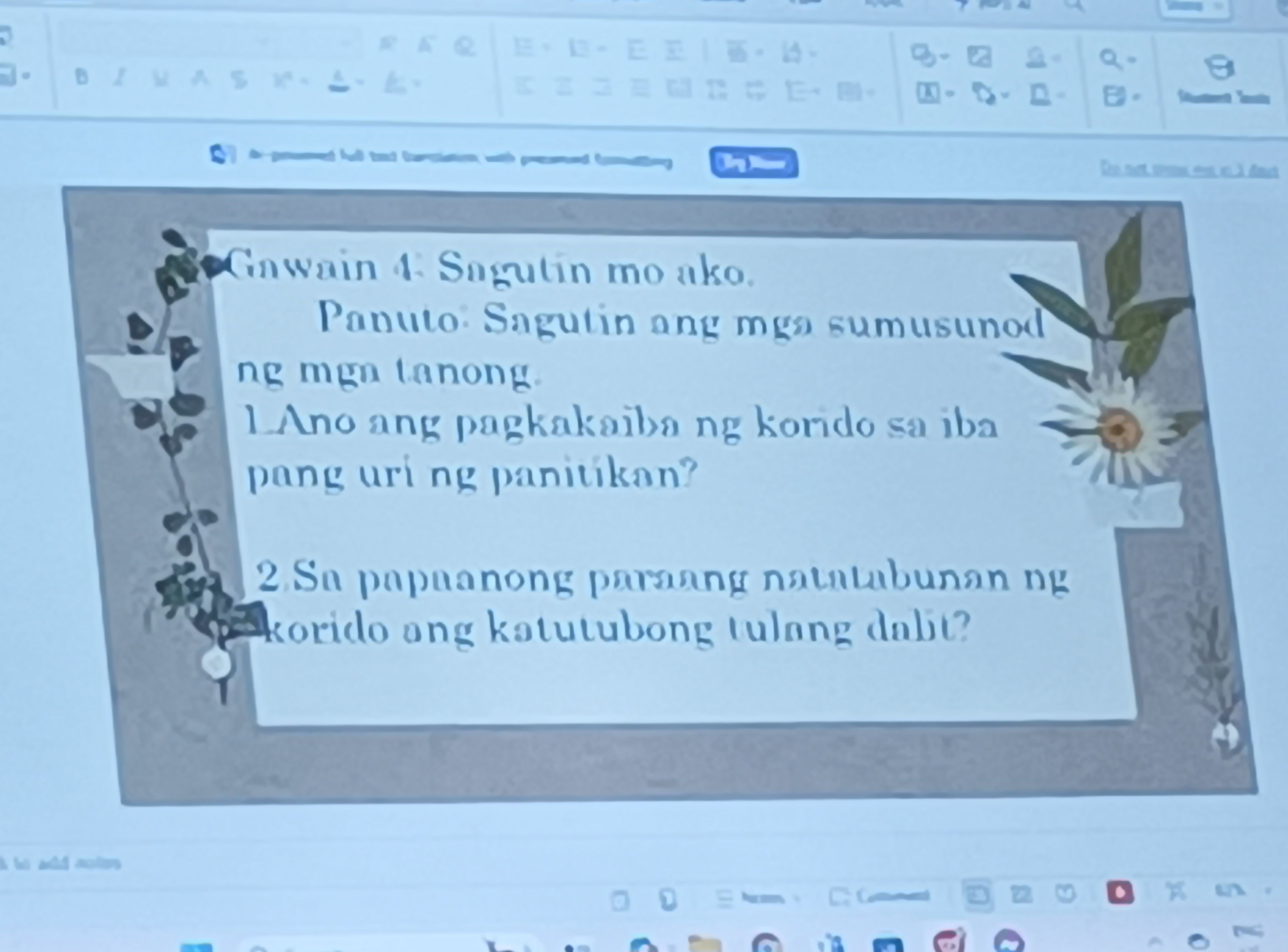 Gawain 4: Sagutin mo ako. Panuto: Sagutin | StudyX