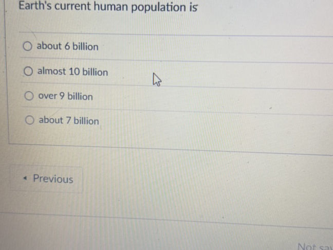 Earths current human population is about 6 | StudyX