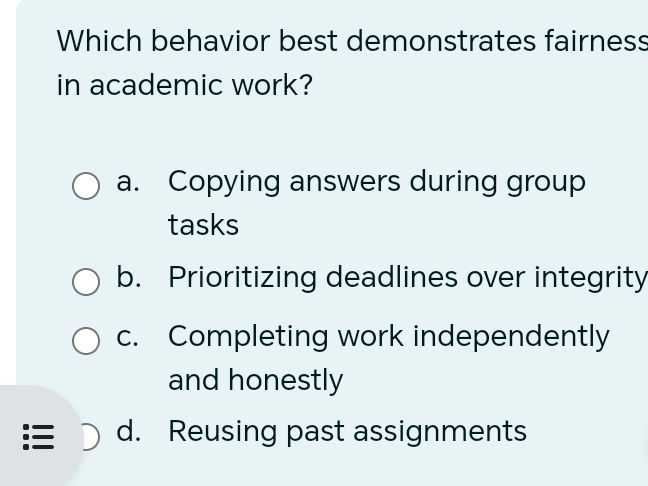 Which behavior best demonstrates fairness in | StudyX