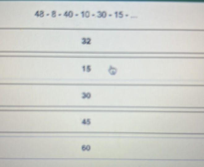 48 - 8 - 40 - 10 - 30 - 15 32 15 30 45 60 | StudyX
