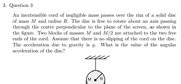 3 Question 3 An inextensible cord of