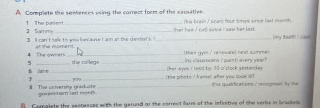 A Complete the sentences using the correct | StudyX