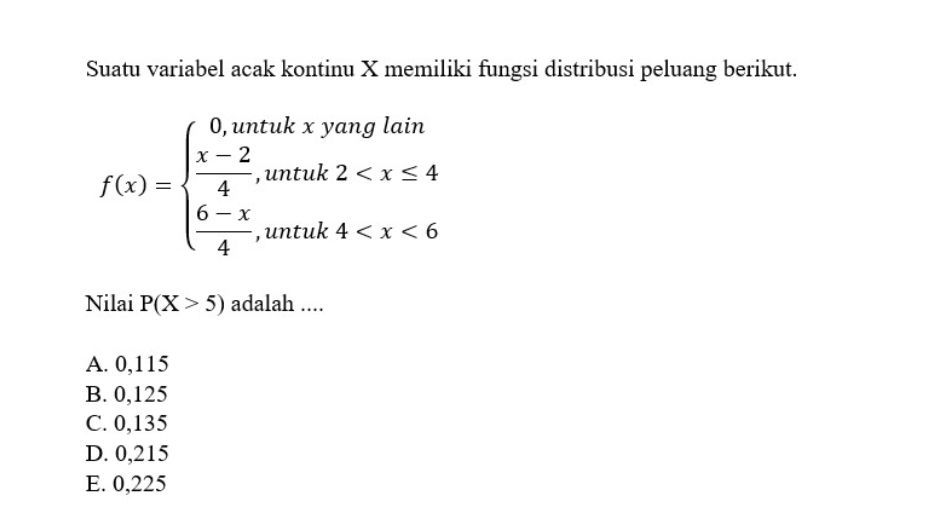 Suatu variabel acak kontinu X memiliki | StudyX