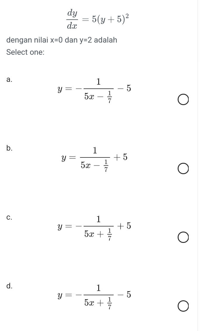 $ {dy}{dx} = 5(y+5)^2$ dengan nilai $x=0$ | StudyX