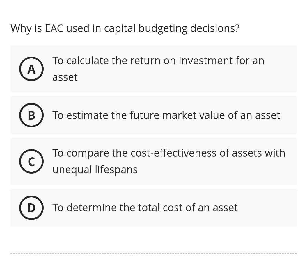 Why is EAC used in capital budgeting | StudyX