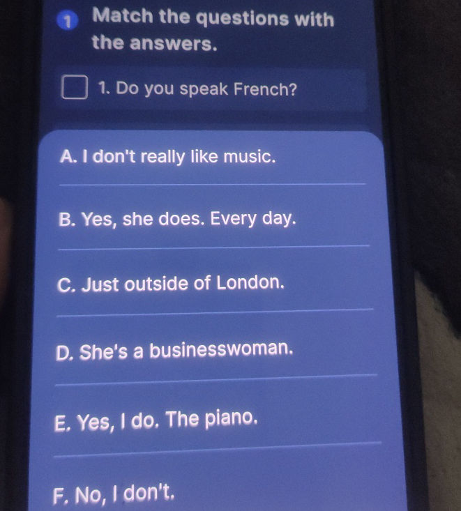 1 Match the questions with the answers. 1. | StudyX