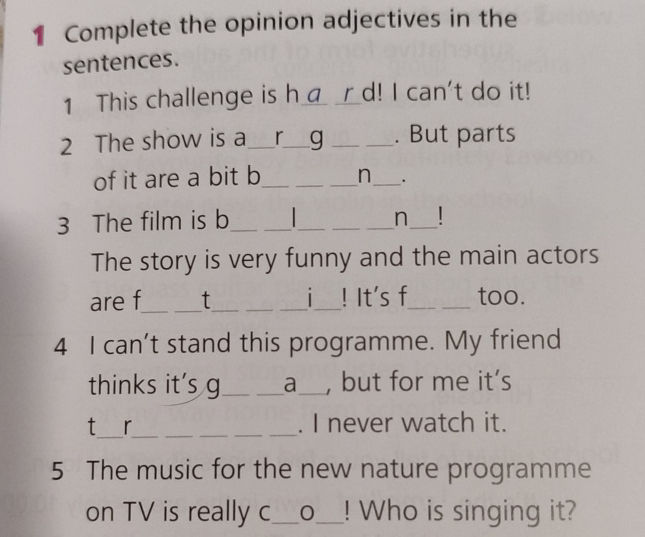 1 Complete the opinion adjectives in the | StudyX