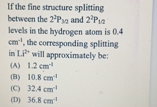 If the fine structure splitting between the | StudyX