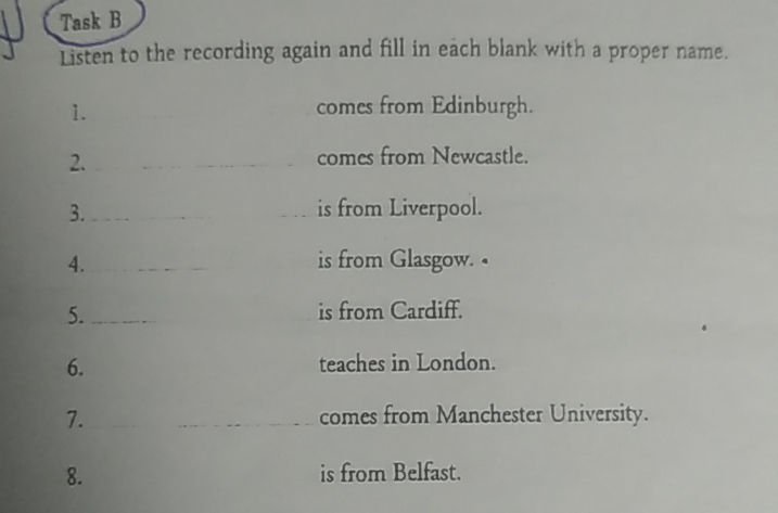 Task B Listen to the recording again and | StudyX