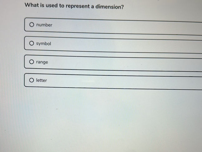 What is used to represent a dimension? | StudyX