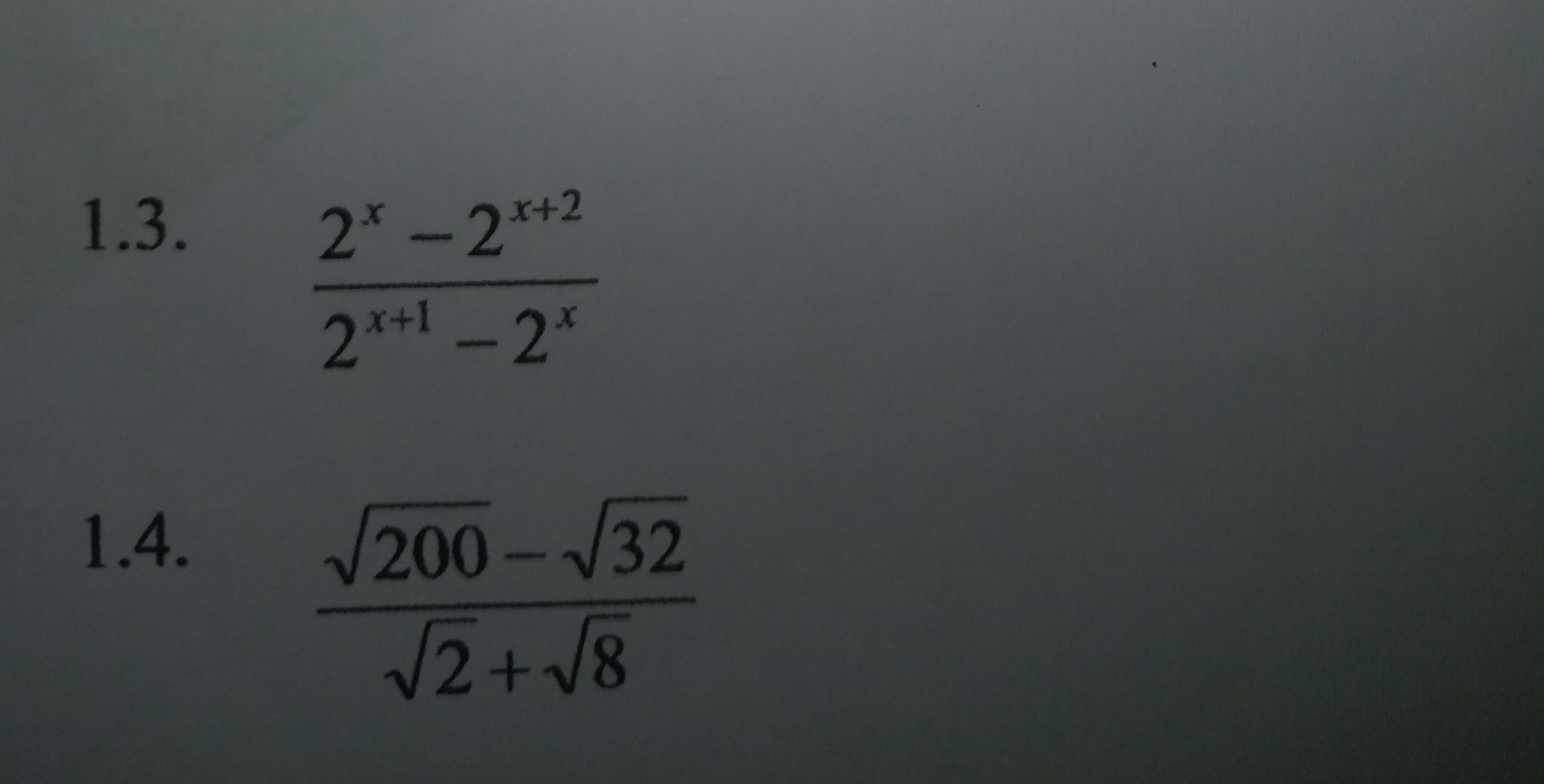 13 2x - 2x+22x+1 - 2x 14 200 - 32 2 + 8 | StudyX