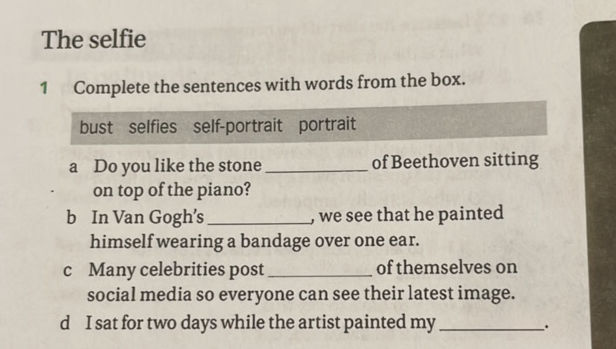 The selfie 1 Complete the sentences with | StudyX