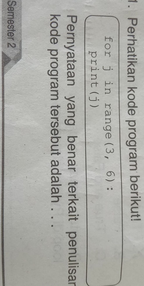 1. Perhatikan kode program berikut! | StudyX