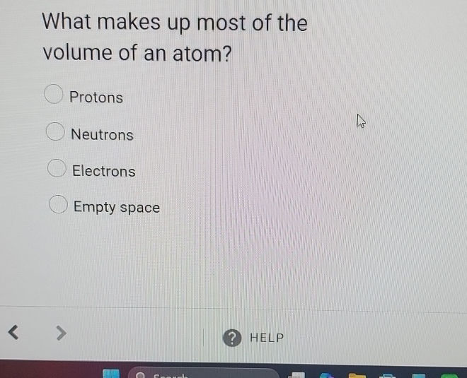 What makes up most of the volume of an atom | StudyX