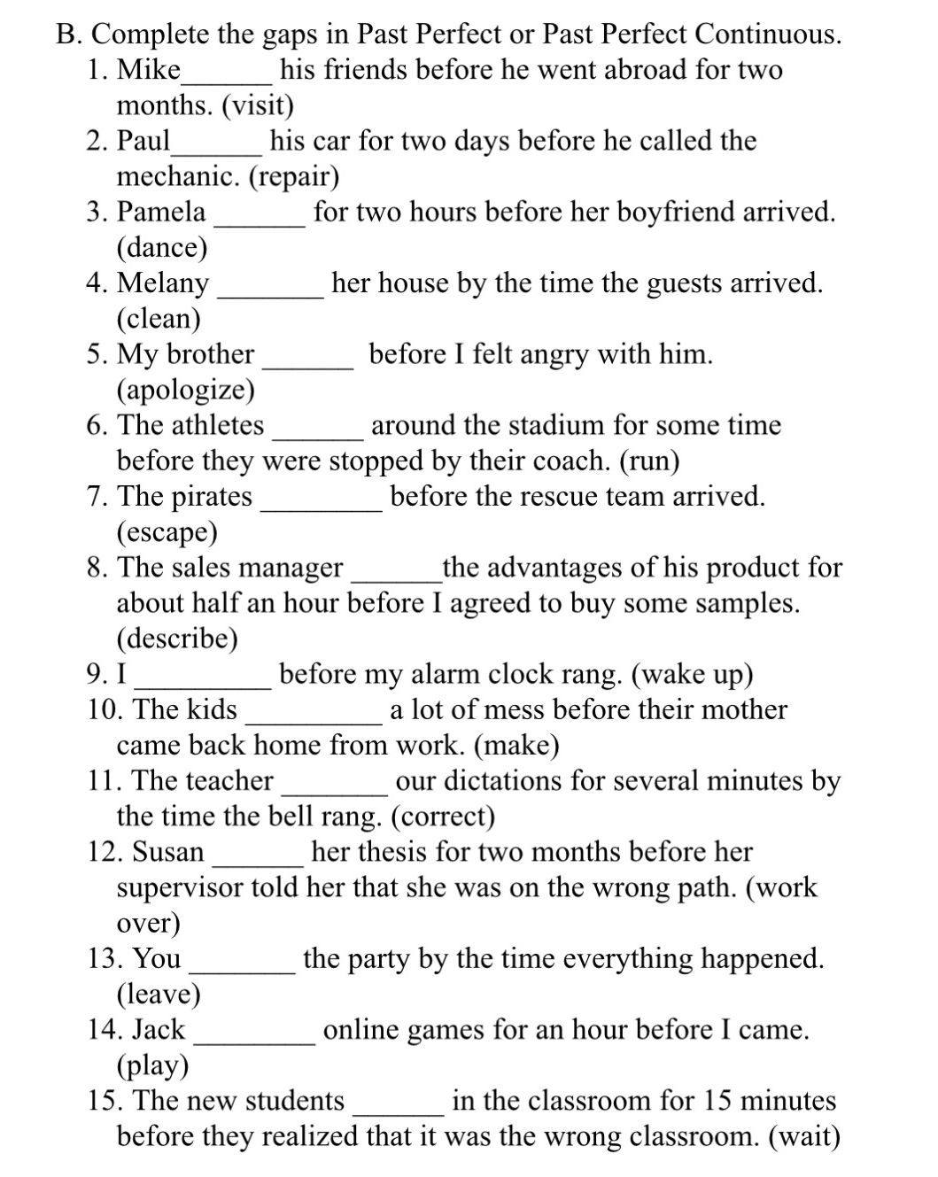 B Complete the gaps in Past Perfect or Past | StudyX